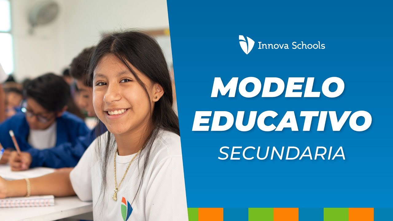 Nuestro Modelo Educativo - Secundaria