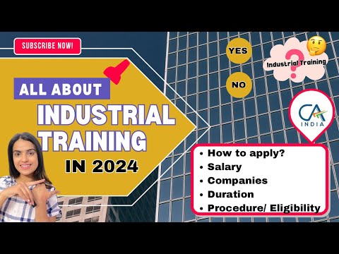 All about Industrial Training - 2024: Duration, Salary, Procedure, Companies | CA Articleship | ICAI