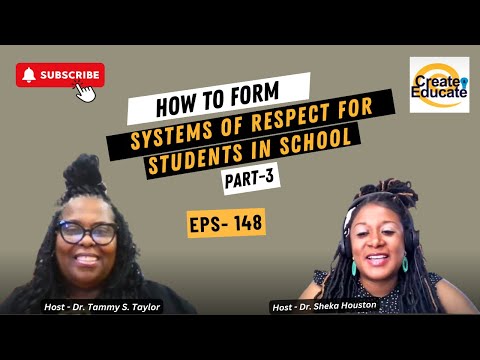 EPS 148: How to Form Systems of Respect for Students in School - Part 3 | Create and Educate