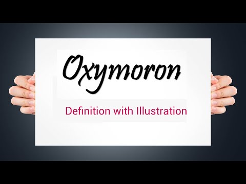Oxymoron - Definition with Illustration and examples!