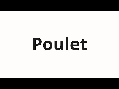How to pronounce Poulet