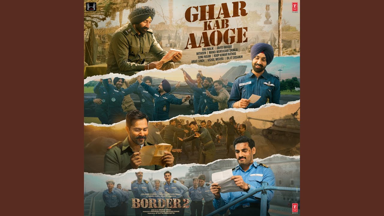 Border 2: La Canzone 'Ghar Kab Aaoge' e il... | Gaya One