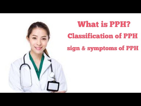 What is PPH | classification of PPH | cause and sign & symptoms of PPH