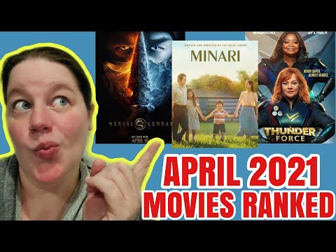 Best and Worst Movies of April 2021 Ranked!!!!!!!