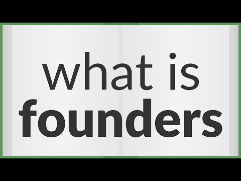 Founders | meaning of Founders