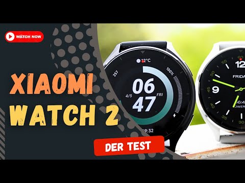 Xiaomi Watch 2 im Test: Eine erschwingliche Wahl für WearOS und Sport?