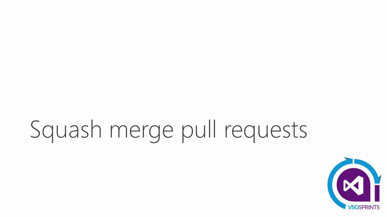#vstssprints 96 - Squash merge pull requests