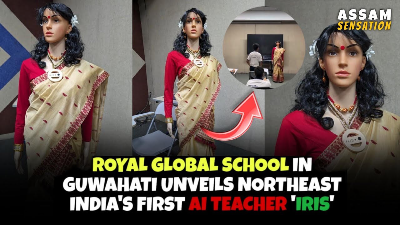 Royal Global School Unveils Northeast India’s First AI Teacher -'IRIS'