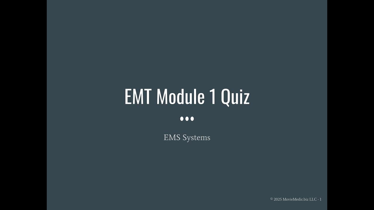 🧠 EMT 1.8 - Module 1 Quiz – Test Your Knowledge!