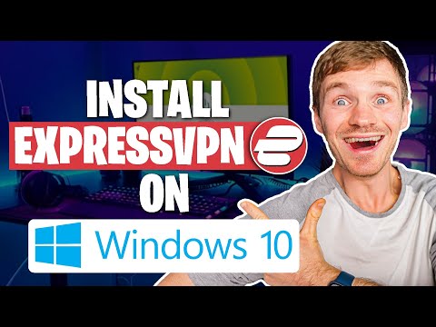How to Install ExpressVPN on Windows 10