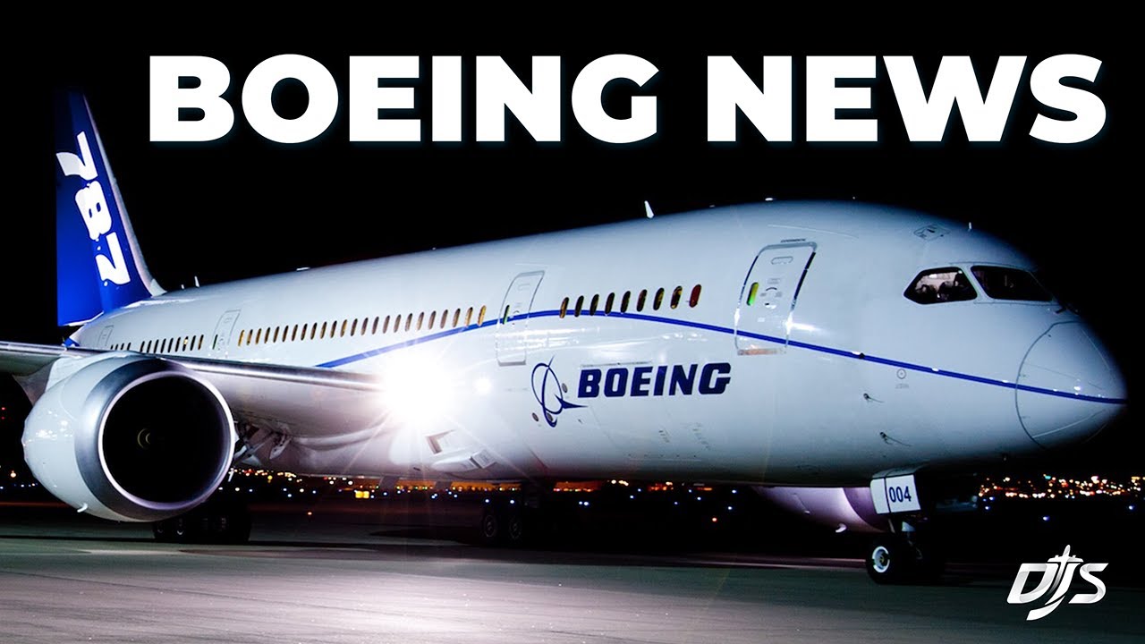 Big Boeing News, A350 Delays & Thai Airways Needs Planes