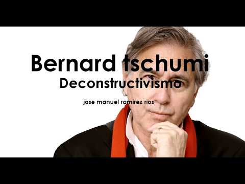 Bernard Tschumi y el Deconstructivismo