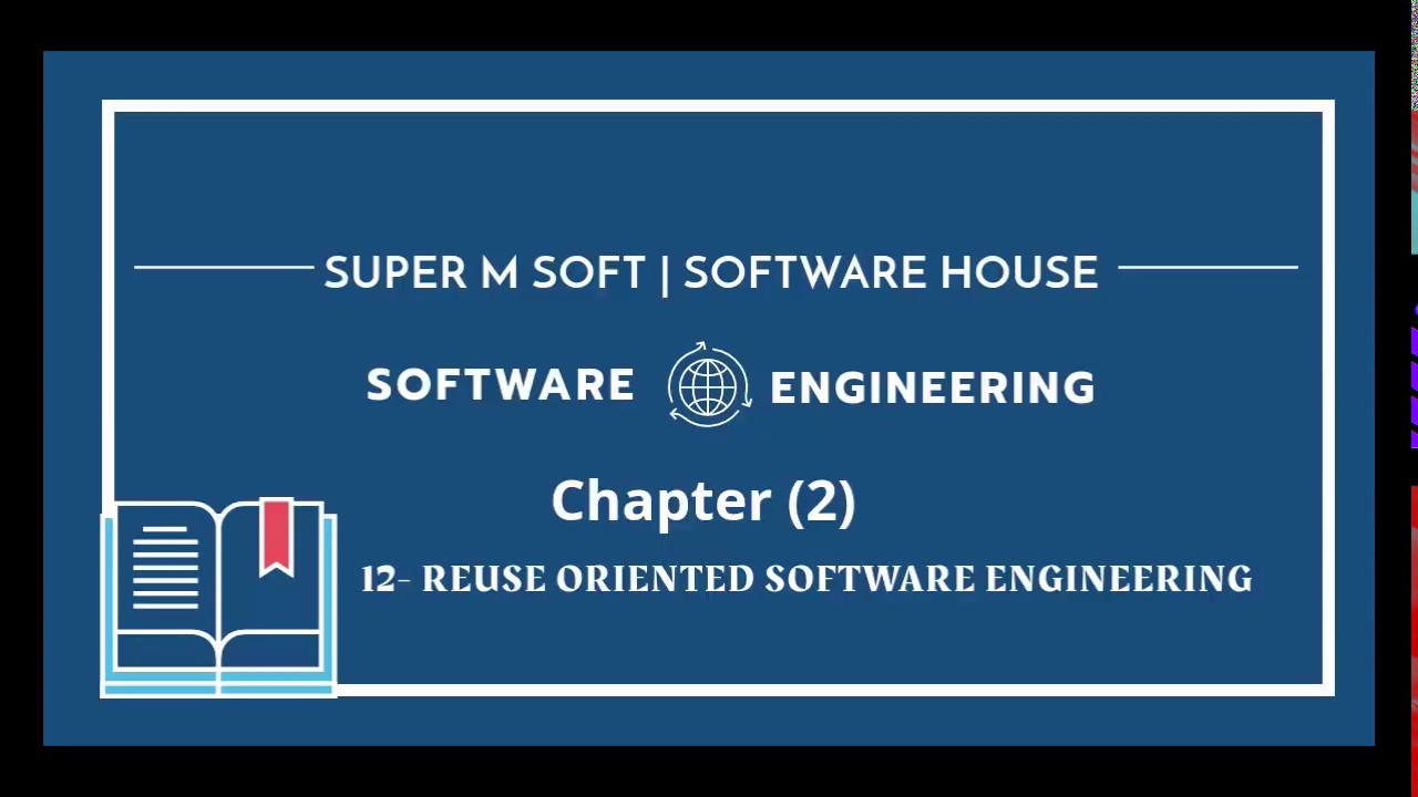 Software Engineering | Chapter 2 - L5 Reuse oriented software engineering