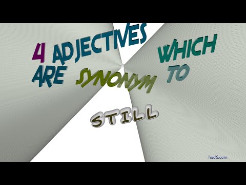 still - 4 adjectives which are synonyms to still (sentence examples)