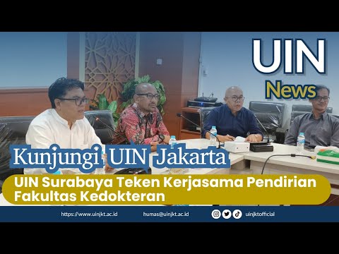 Kunjungi UIN Jakarta, UIN Surabaya Teken Kerjasama Pendirian Fakultas Kedokteran