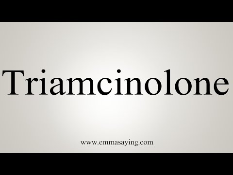 How To Say Triamcinolone