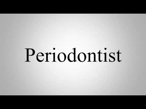 Learn How To Pronounce Periodontist