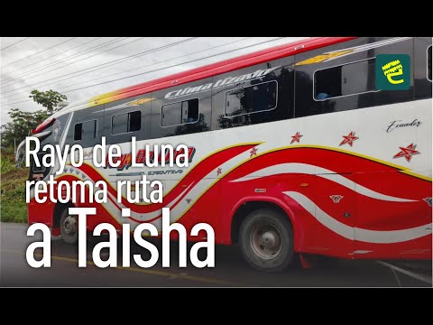 La Compañía Rayo de Luna vuelve a brindar el servicio de transporte en la ruta #Macas #Taisha