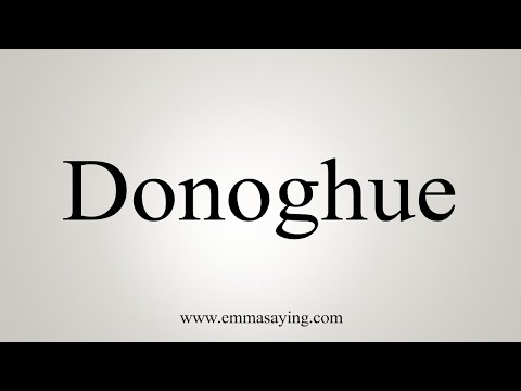 How To Say Donoghue