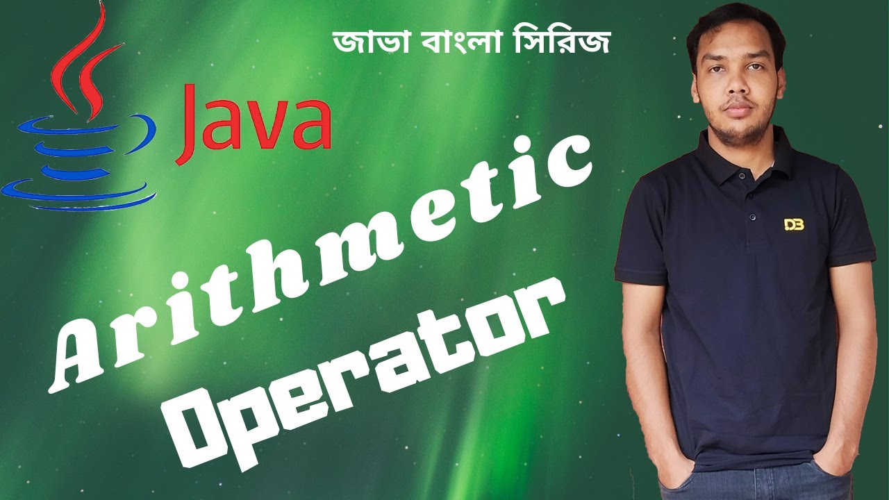 Java Bangla Tutorial - 09 - Arithmetic operator