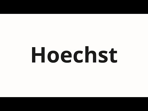 How to pronounce Hoechst