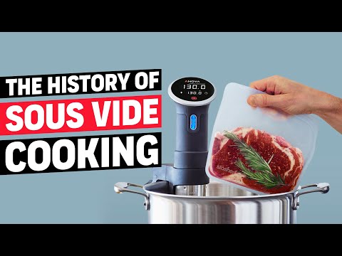 The History of Sous Vide Cooking