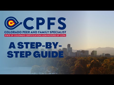 How to Become a Peer and Family Specialist!