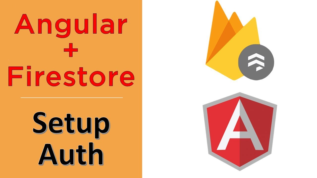 Angular + Firestore Setup with Authentication