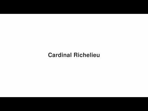 How to Pronounce "Cardinal Richelieu"