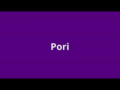 what is the meaning of Pori.