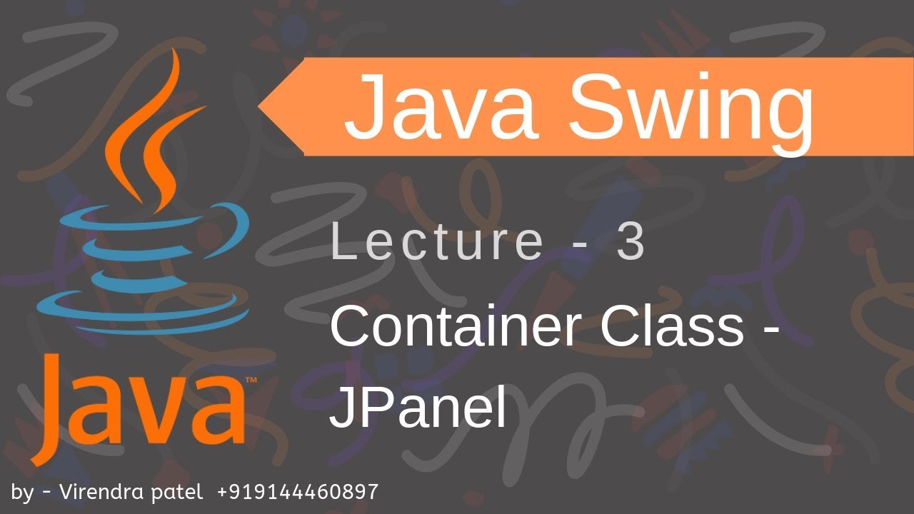 Java Swing - Lecture - 3 | JPanel  | Container class | Hindi
