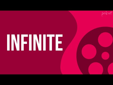 Infinite (2021) - HD Full Movie Podcast Episode | Film Review