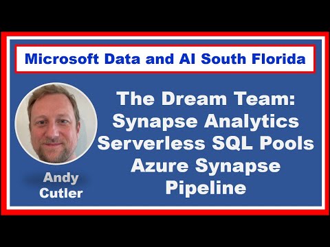 The Dream Team: Synapse Analytics Serverless SQL Pools & Pipelines by Andy Cutler
