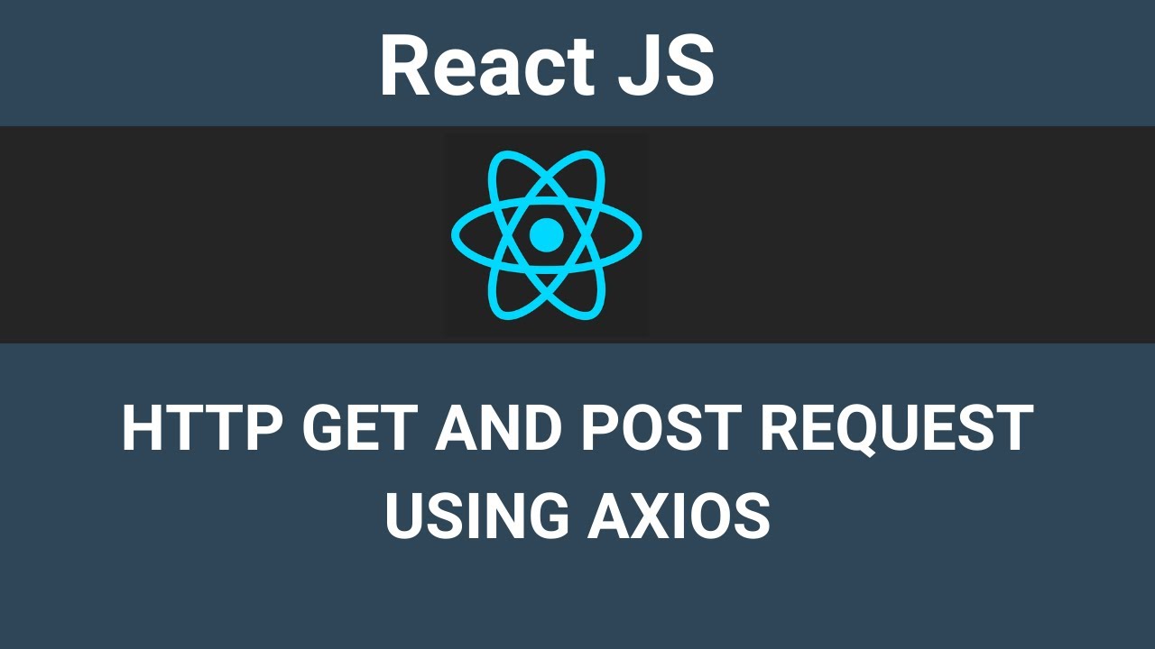 ReactJS Tutorial For Beginners - HTTP GET And POST Request Using Axios