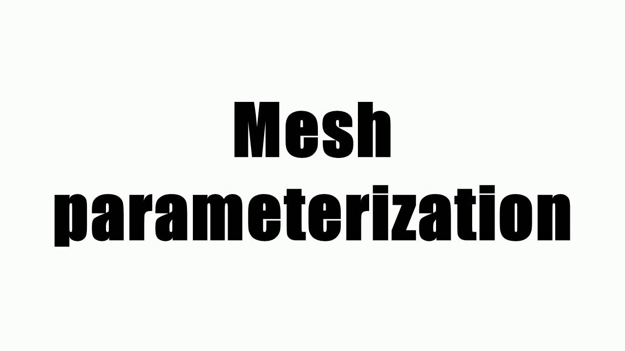 Mesh parameterization