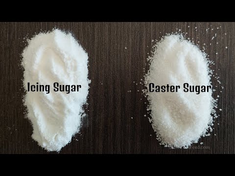 Icing Sugar vs Caster Sugar | How to make both of them Using Granulated Sugar | Desert Food Feed