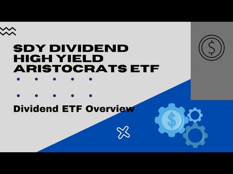 SDY SPDR Dividend Aristocrats High Yield ETF Review | 2022 ETF Overviews