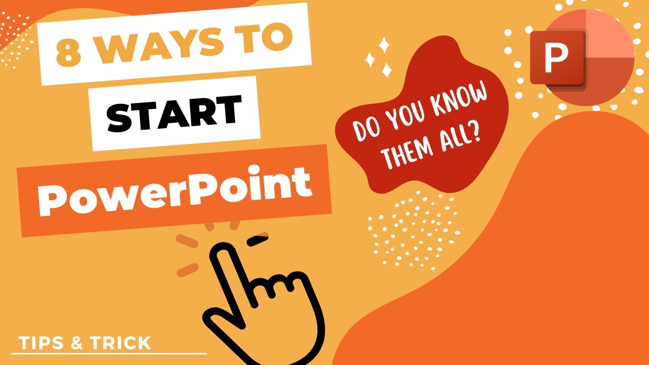 8 Ways to Start PowerPoint - Do You Know Them All?