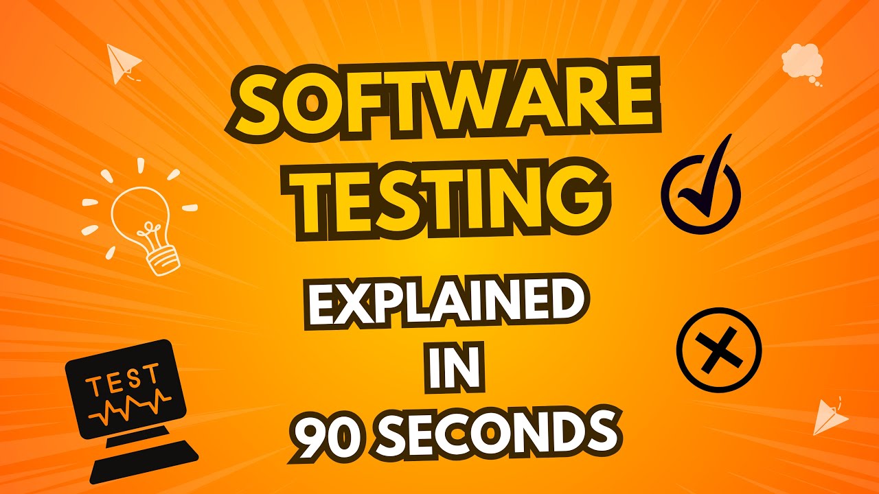 Software Testing Explained in 90 Seconds!