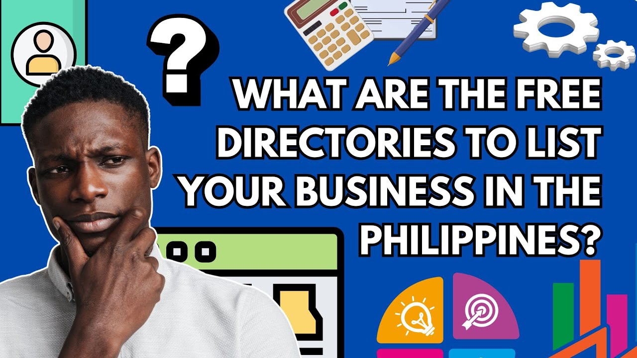 WHAT ARE THE FREE DIRECTORIES TO LIST YOUR BUSINESS IN THE PHILIPPINES?