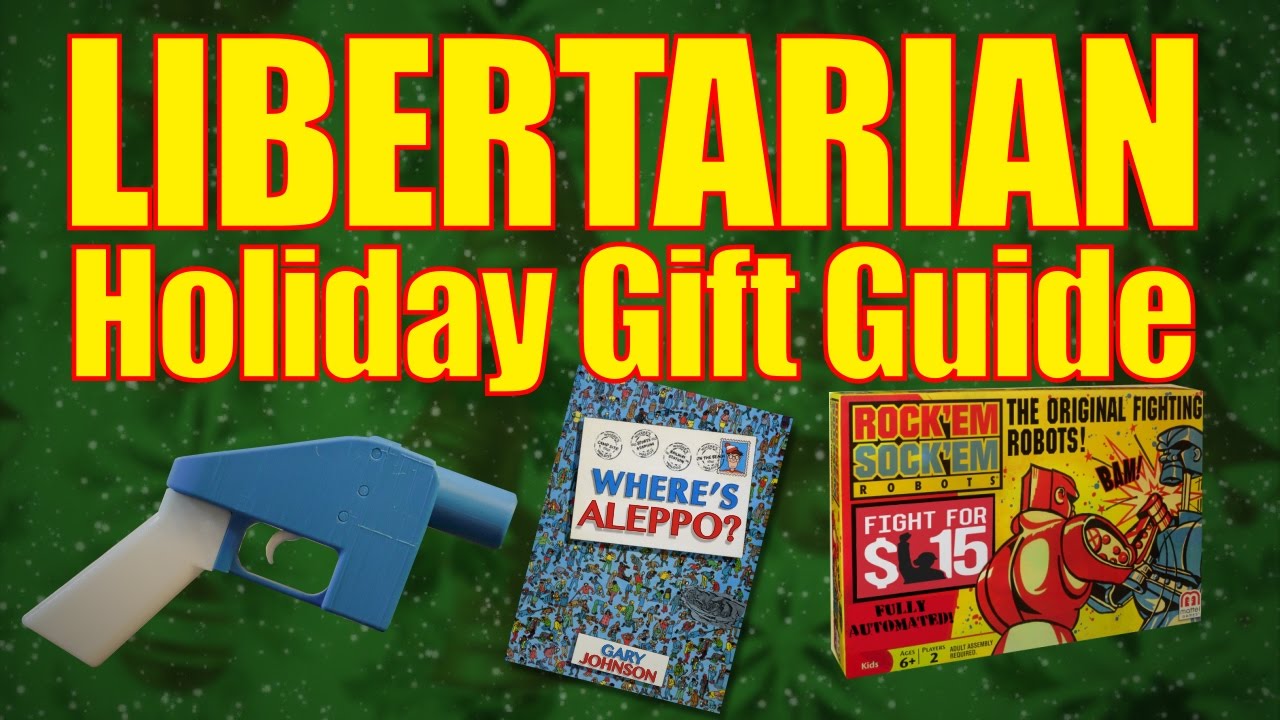 The Libertarian Holiday Gift Guide