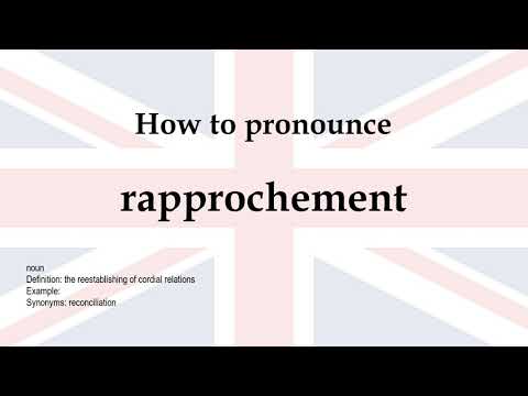 How to pronounce 'rapprochement' + meaning