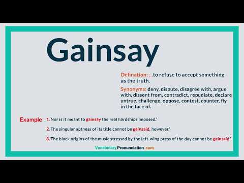 How to Pronounce GAINSAY l Definition, Synonyms and example of GAINSAY by vocabularypronunciation co