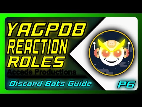 Complete Guide To YAGPDB Reaction Roles For Discord! | Discord Bots Guide P6