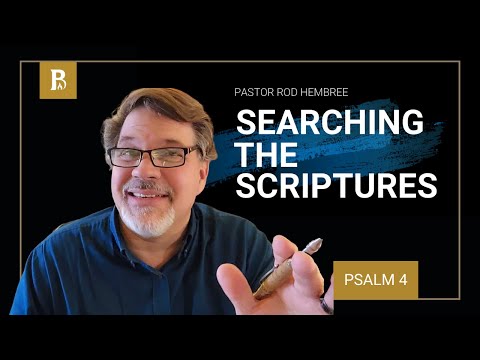 Psalm 4 | Searching the Scriptures