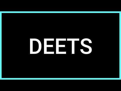 DEETS (Slang Word) What does it mean?