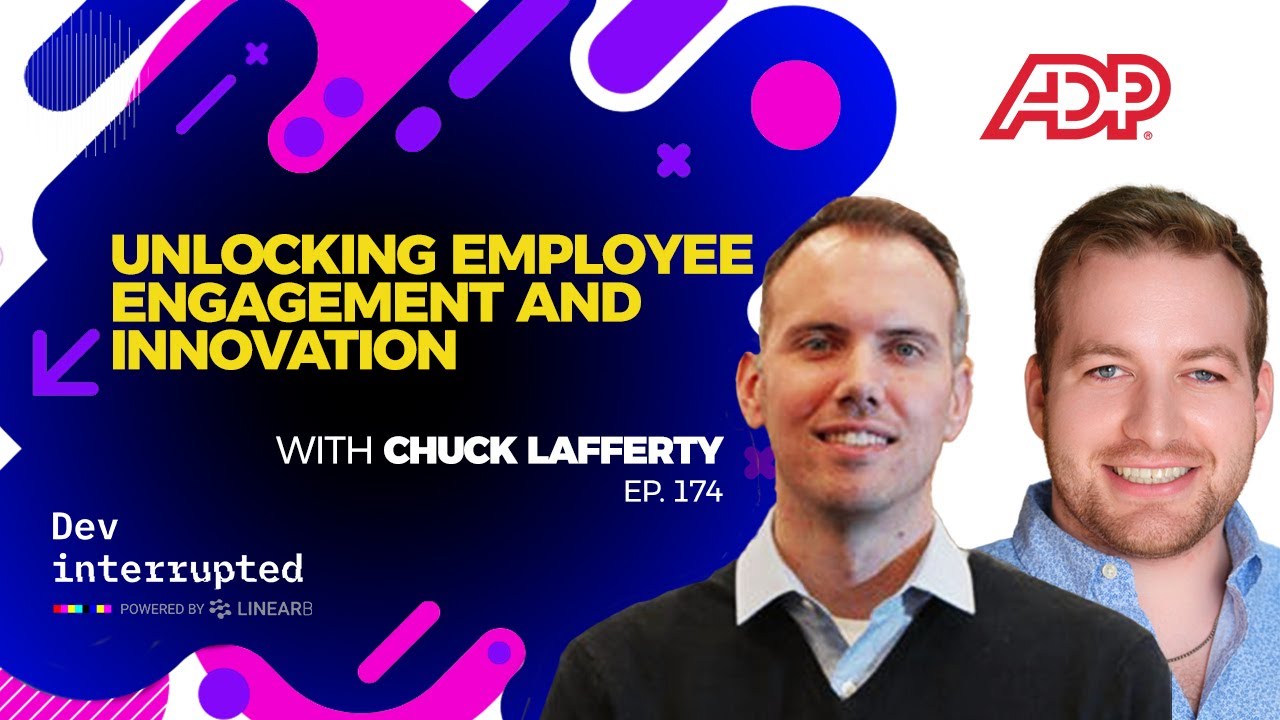 Unlocking Employee Engagement and Innovation with Chuck Lafferty (#174)