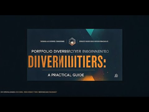 Portfolio Diversification for Beginners: A Practical Guide