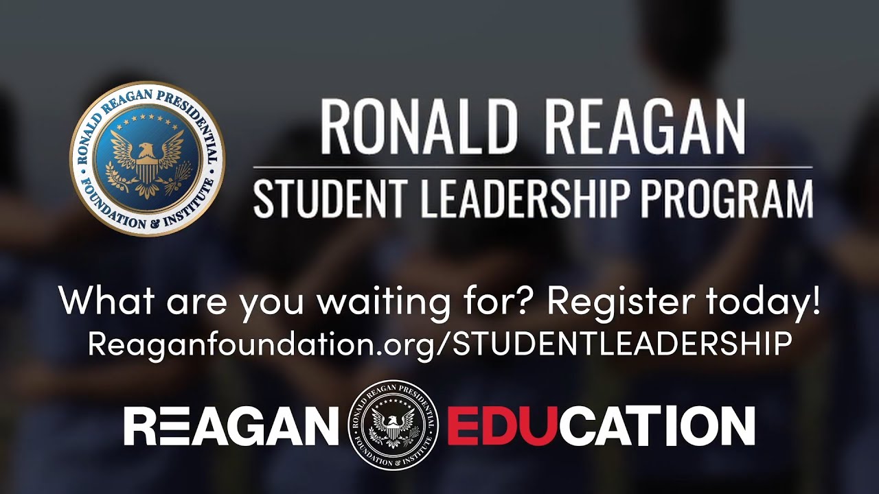 The Ronald Reagan Student Leadership Program 2024