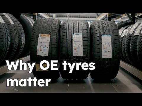 Why OE tyres matter on your car - Top Tips